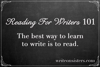 Reading for Writers 101 Roundup – WriteOnSisters.com